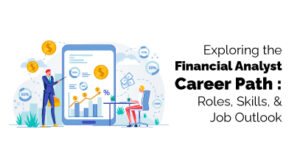 Financial Analyst Career Path: Roles and Responsibilities - SpotGiraffe
